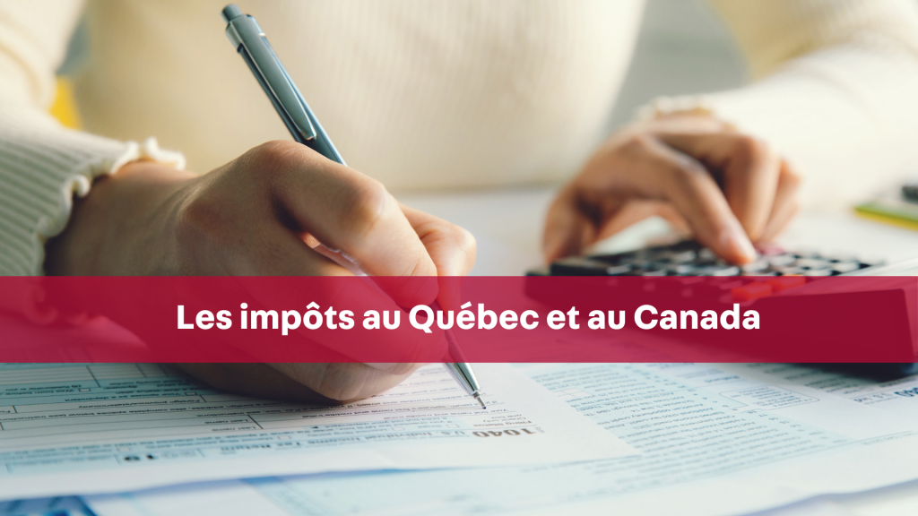 Les impôts au Québec et au Canada | L'ANCRE